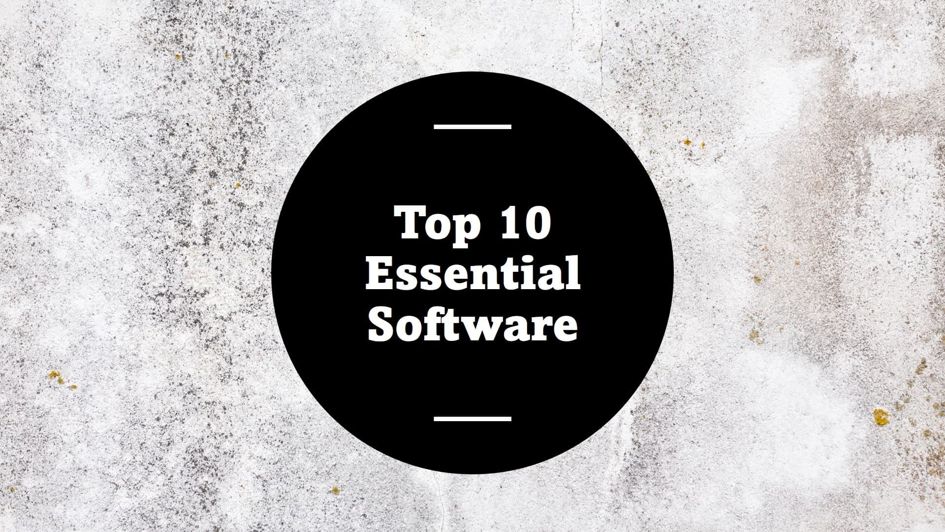 Top 10 Most Used Windows PC Software in 2026 (Must-Have Apps)